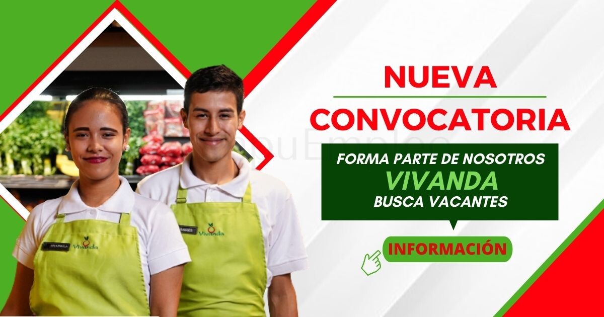 VIVANDA OTORGA NUEVAS VACANTES DISPONIBLES